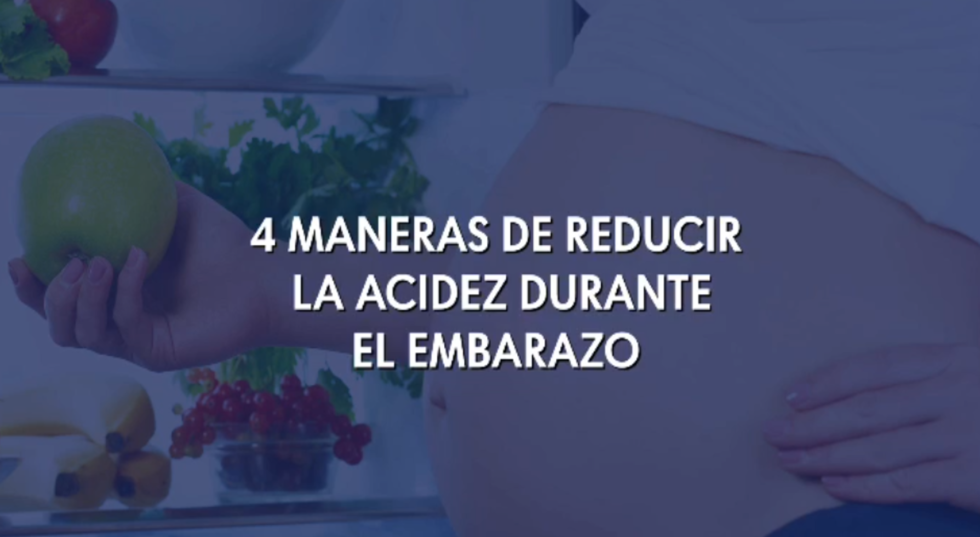 4 maneras de reducir la acidez durante el embarazo | Dr. Paez
